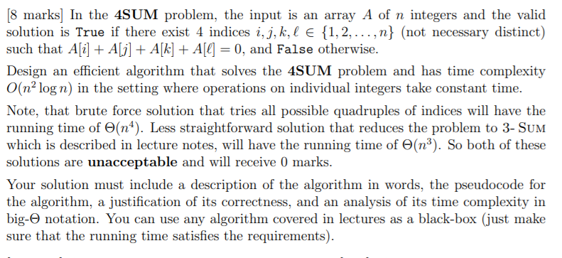 Solved [8 marks] In the 4SUM problem, the input is an array | Chegg.com