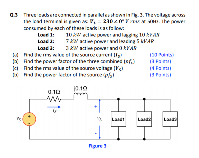 Solved Q.3 Three loads are connected in parallel as shown in | Chegg.com