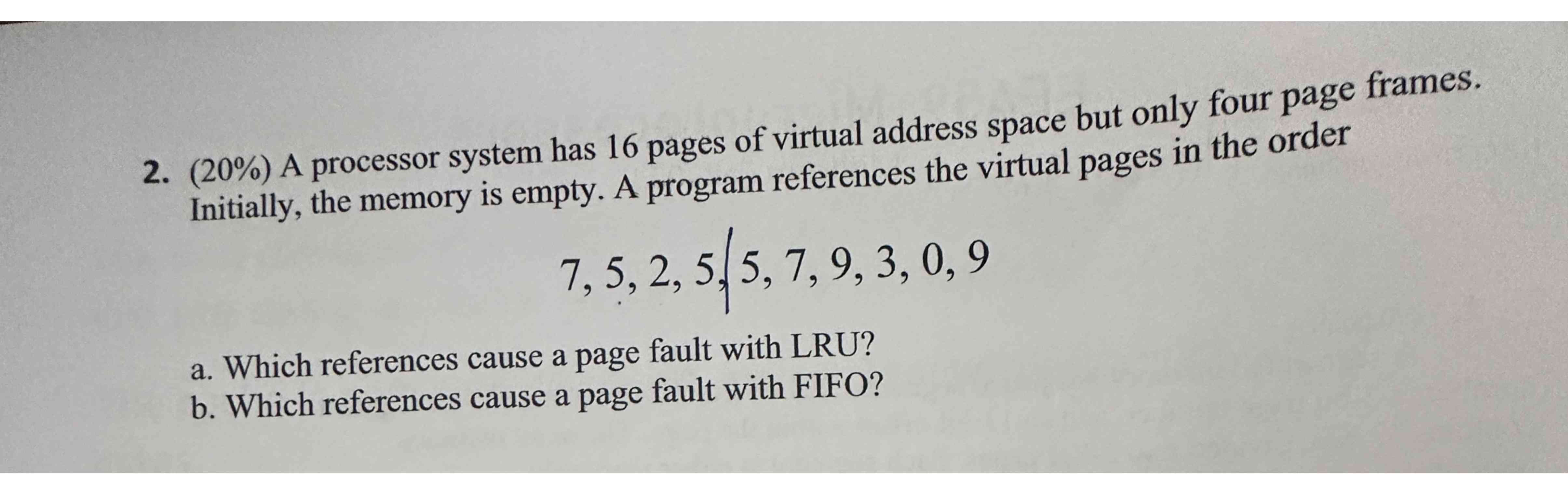 Solved (20%) ﻿A processor system has 16 ﻿pages of virtual | Chegg.com