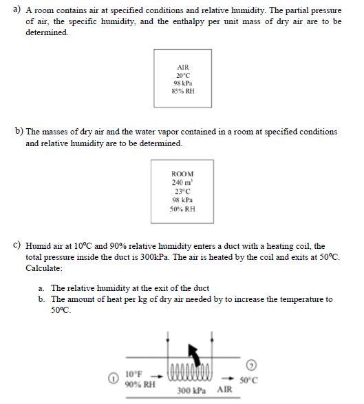 Solved a) ﻿A room contains air at specified conditions and | Chegg.com