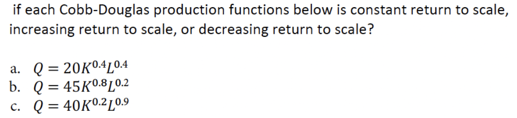 Solved if each Cobb-Douglas production functions below is | Chegg.com