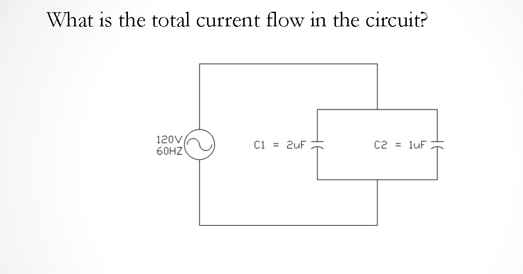 Solved What is the total current flow in the circuit? 120V | Chegg.com