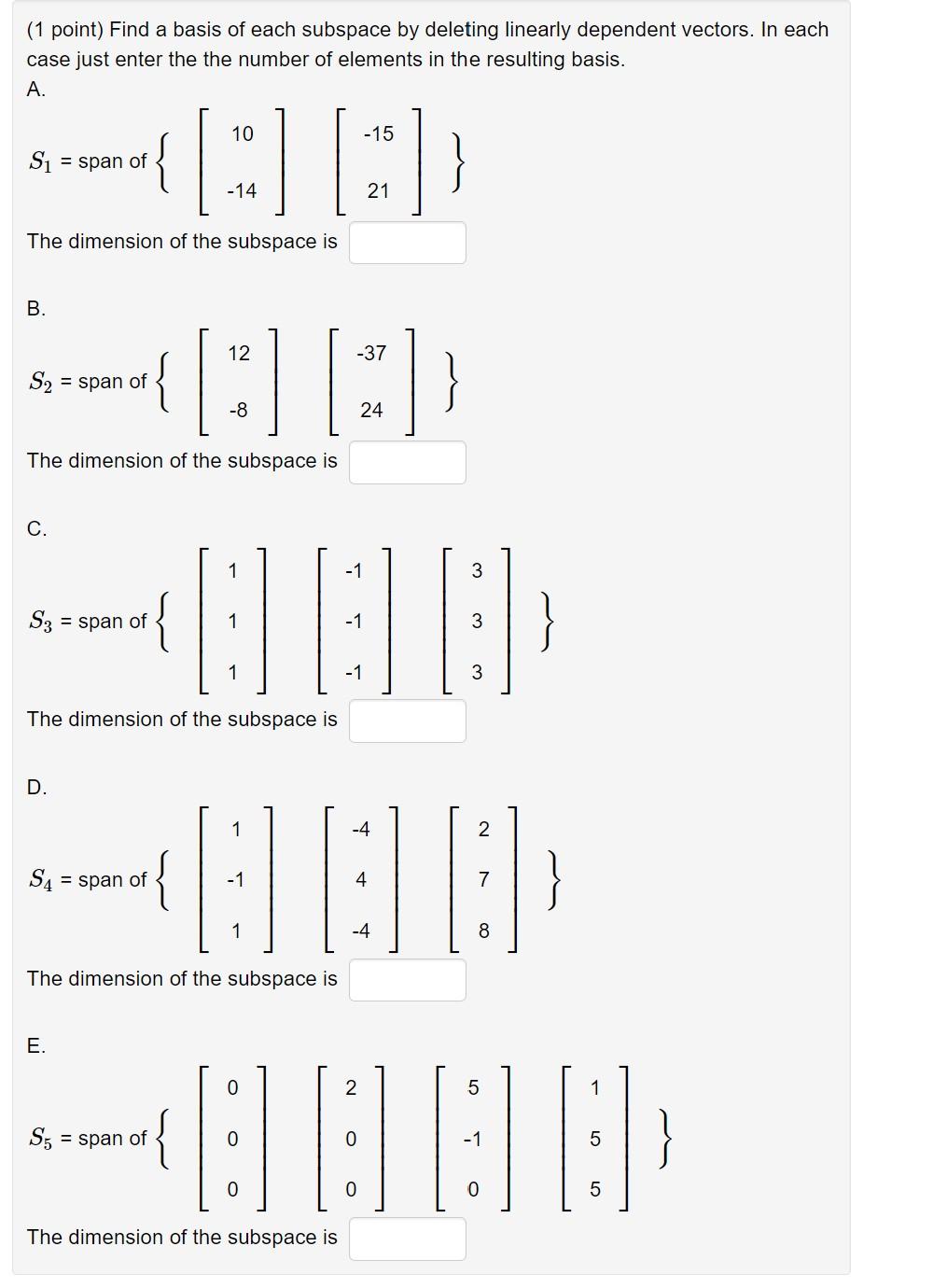 Solved (1 point) Find a basis of each subspace by deleting | Chegg.com