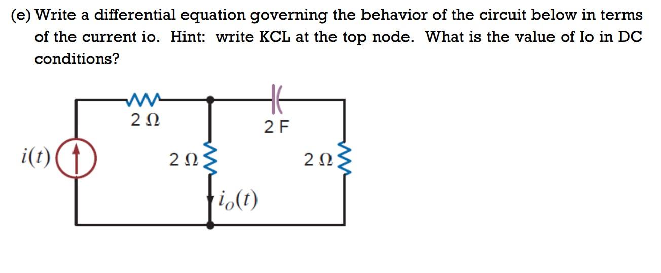 Solved (e) Write a differential equation governing the | Chegg.com