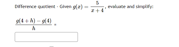 Solved Difference quotient - ﻿Given g(x)=5x+4, ﻿evaluate and | Chegg.com