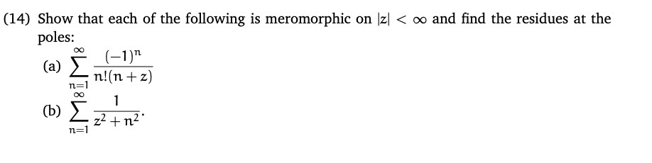 Solved (14) ﻿Show that each of the following is meromorphic | Chegg.com