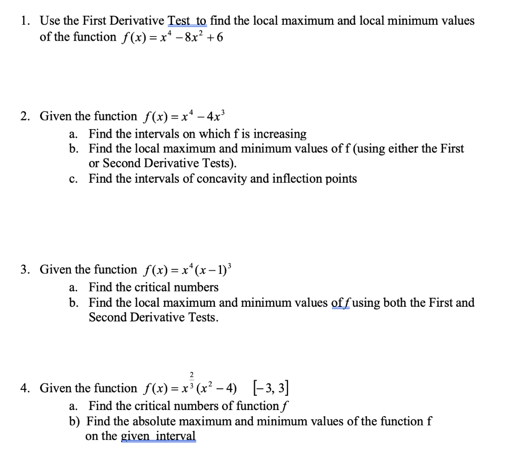 Solved 1. Use the First Derivative Test to find the local | Chegg.com