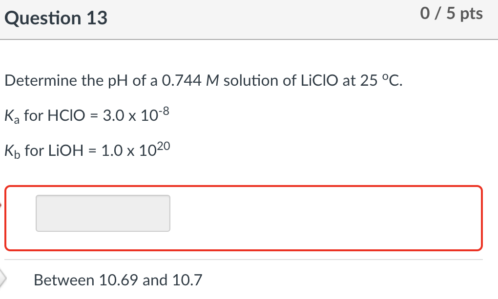 Solved Determine the pH of a 0.744M solution of LiClO at | Chegg.com