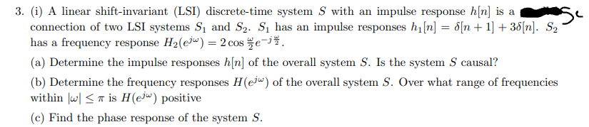 Solved A linear shift-invariant (LSI) discrete-time system S | Chegg.com