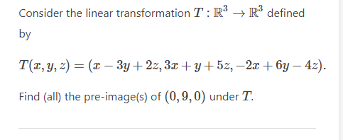 Solved Consider the linear transformation T: R$ + R defined | Chegg.com