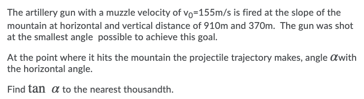Solved The artillery gun with a muzzle velocity of Vo=155m/s | Chegg.com