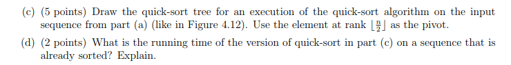 Solved draw the quick-sort tree for an execution of the | Chegg.com