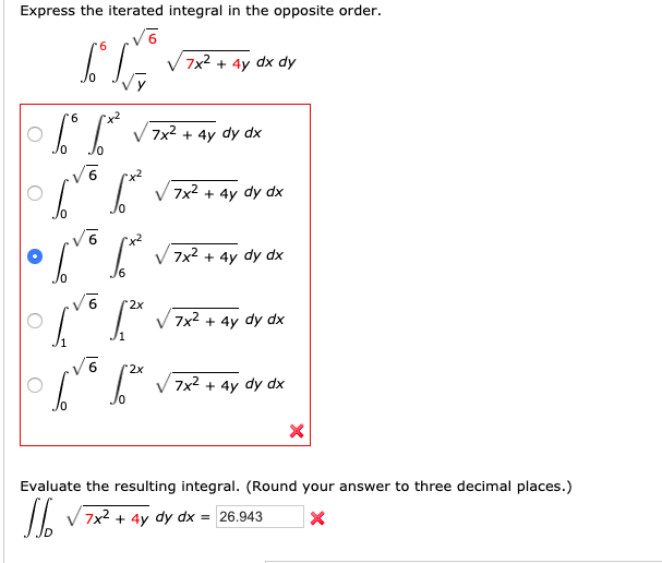 Solved Express the iterated integral in the opposite order 6 | Chegg.com