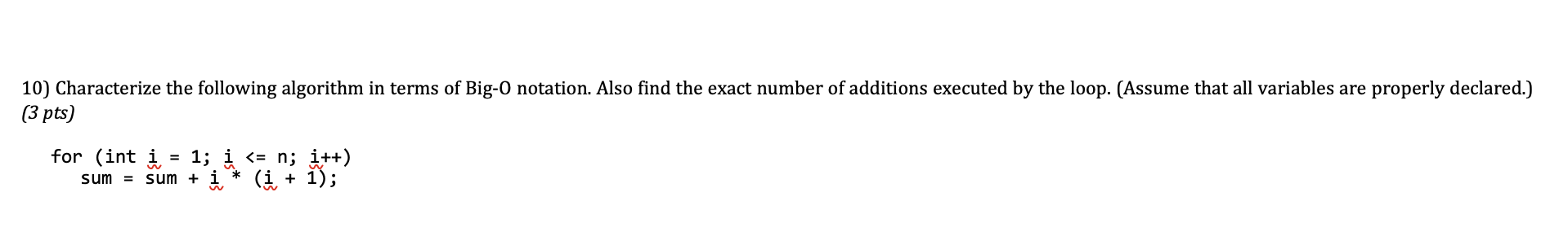 Solved 10) Characterize the following algorithm in terms of | Chegg.com
