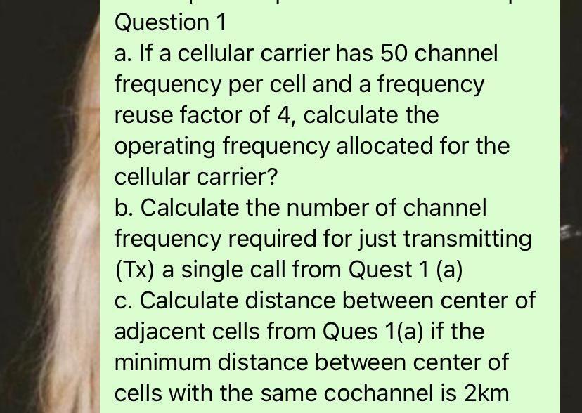 Solved a. If a cellular carrier has 50 channel frequency per | Chegg.com