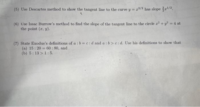 Solved (5) Use Descartes method to show the tangent line to | Chegg.com