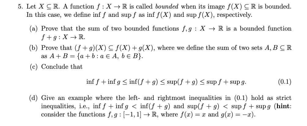Solved 5. Let X CR. A function f :X + R is called bounded | Chegg.com