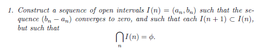 Solved 1. Construct a sequence of open intervals | Chegg.com