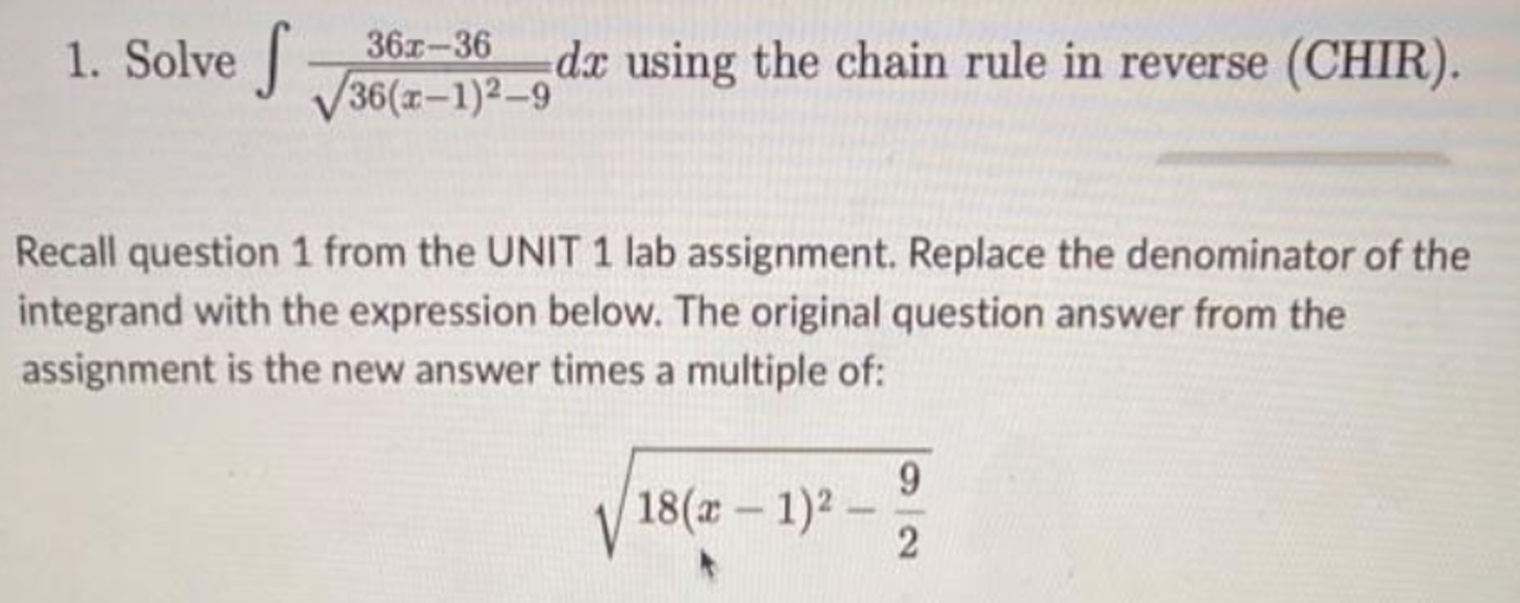 Solved Solve ∫﻿﻿36x-3636(x-1)2-92dx ﻿using the chain rule in | Chegg.com