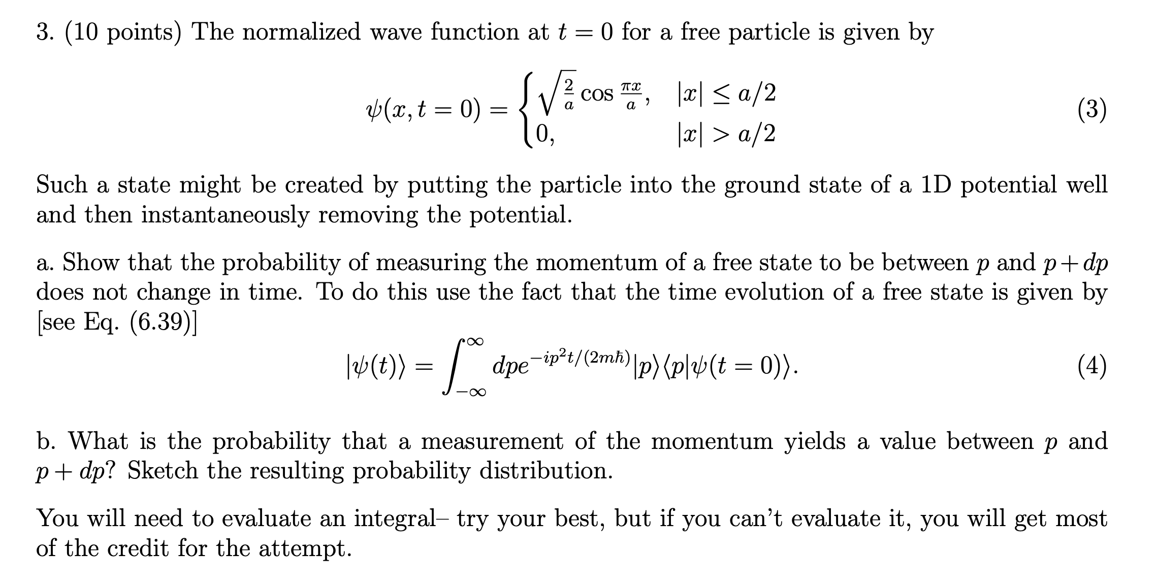 Solved (10 ﻿points) ﻿The normalized wave function at t=0 | Chegg.com