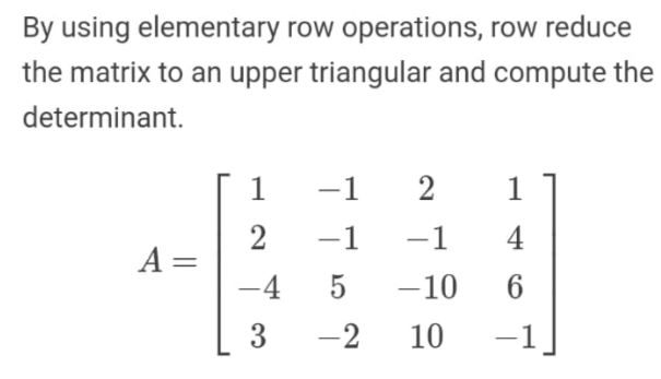 Solved By using elementary row operations, row reduce the | Chegg.com