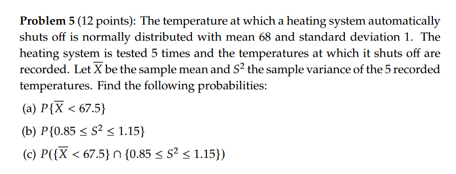 Solved Problem 5 (12 points): The temperature at which a | Chegg.com