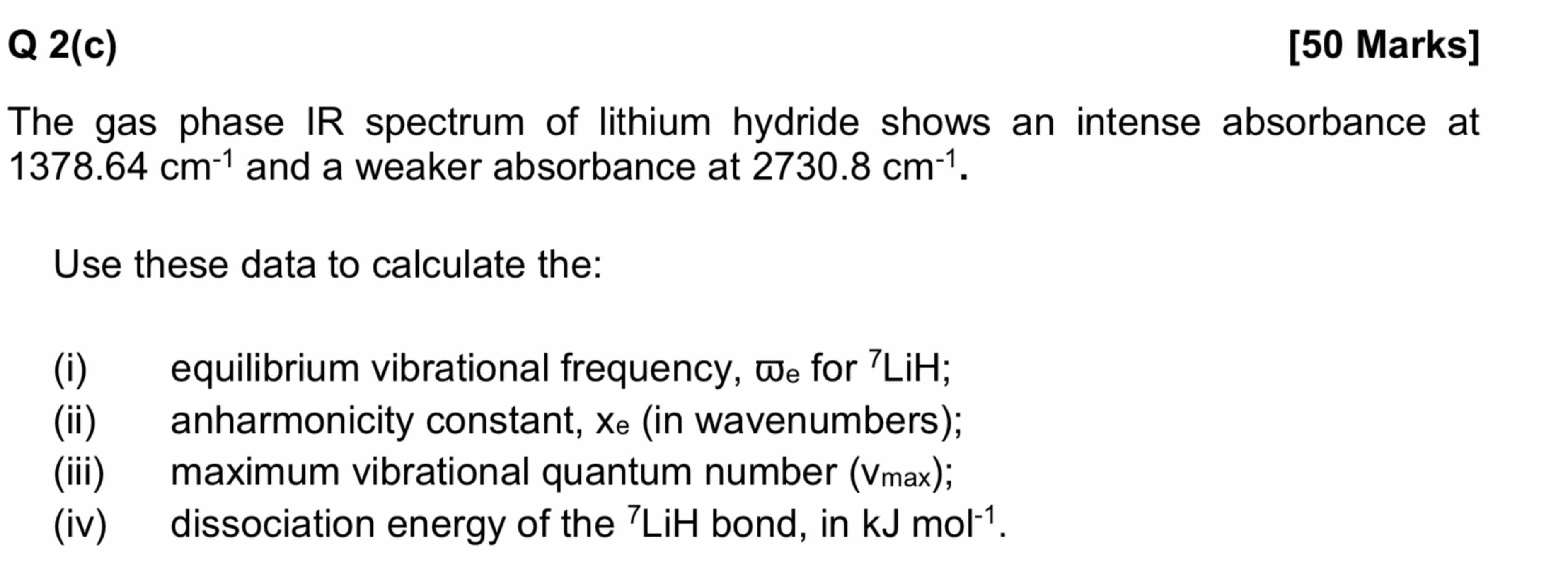 Solved Q 2(c)[50 ﻿Marks]The gas phase IR spectrum of lithium | Chegg.com