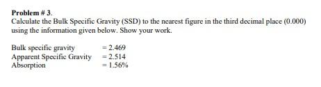 Solved Problem \# 3. Calculate the Bulk Specific Gravity | Chegg.com