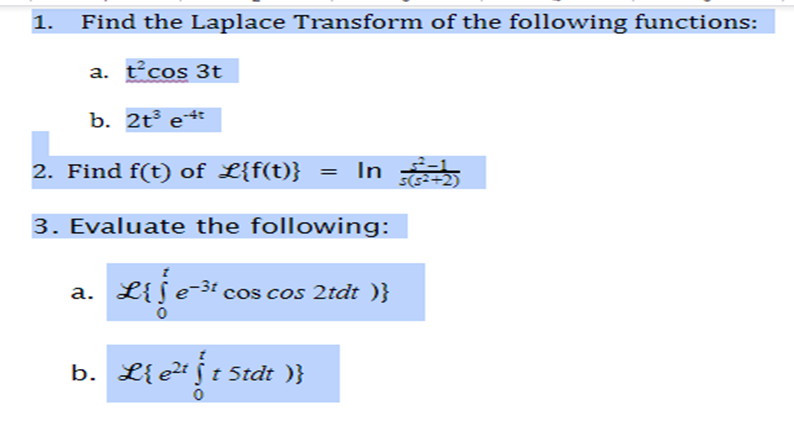 Solved 1. Find the Laplace Transform of the following | Chegg.com