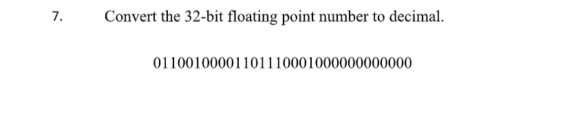 Solved 7. Convert the 32-bit floating point number to | Chegg.com