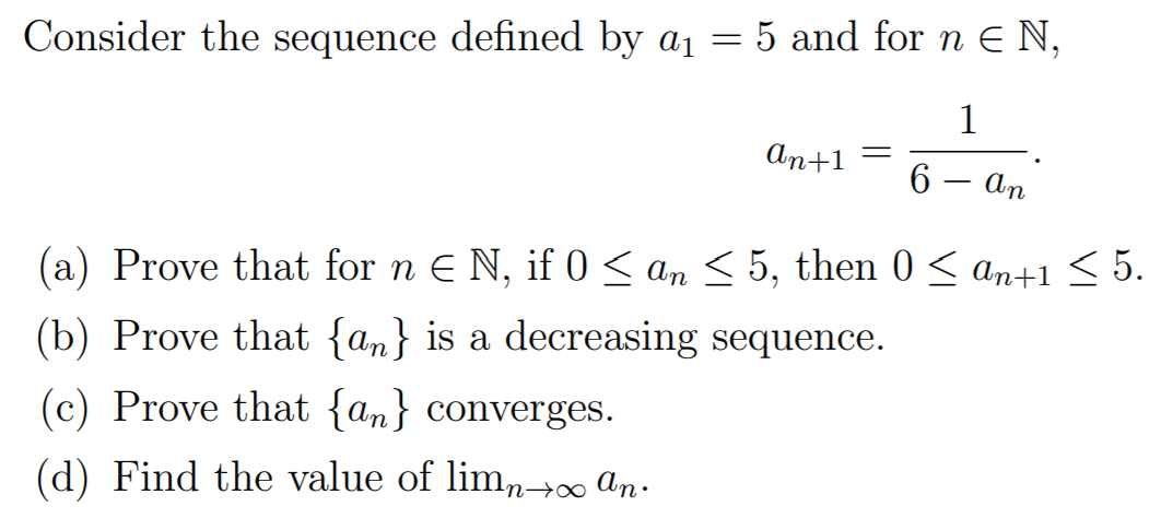 Solved Consider the sequence defined by di - 5 and for n EN, | Chegg.com