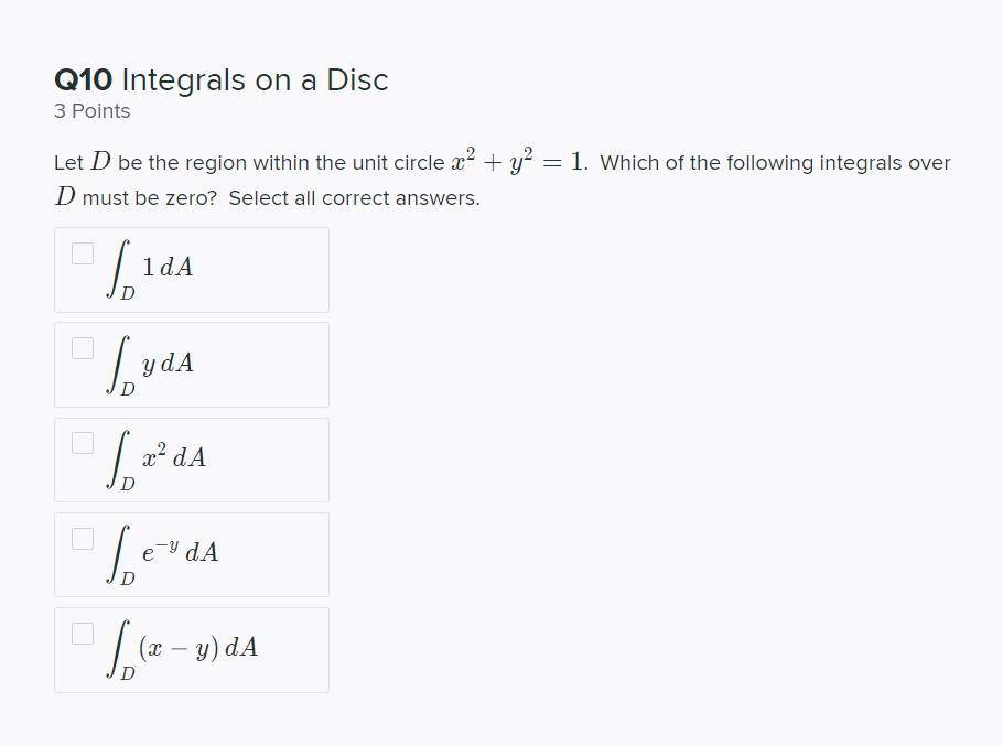Solved Q10 Integrals on a Disc 3 Points Let D be the region | Chegg.com