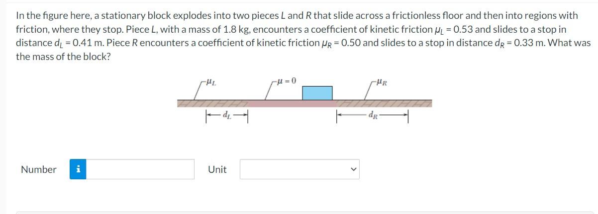 Solved In the figure here, a stationary block explodes into | Chegg.com
