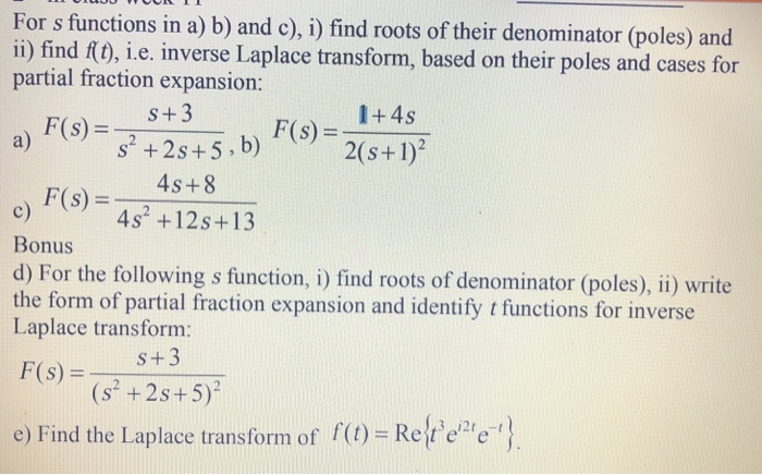 Solved For s functions in a) b) and c), i) find roots of | Chegg.com