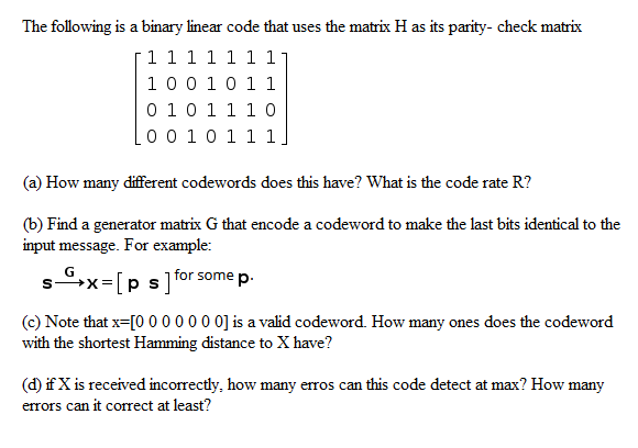 The following is a binary linear code that uses the | Chegg.com
