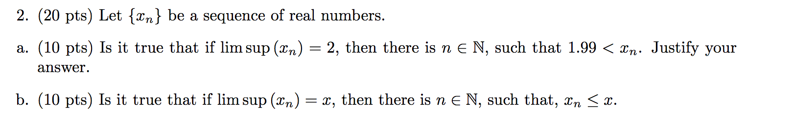 Solved 2. (20 pts) Let {2n} be a sequence of real numbers. | Chegg.com