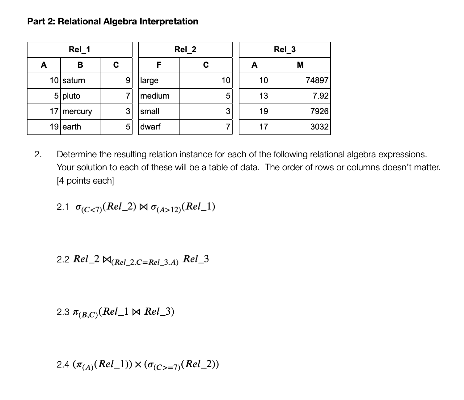 Solved Part 2: Relational Algebra InterpretationDetermine | Chegg.com
