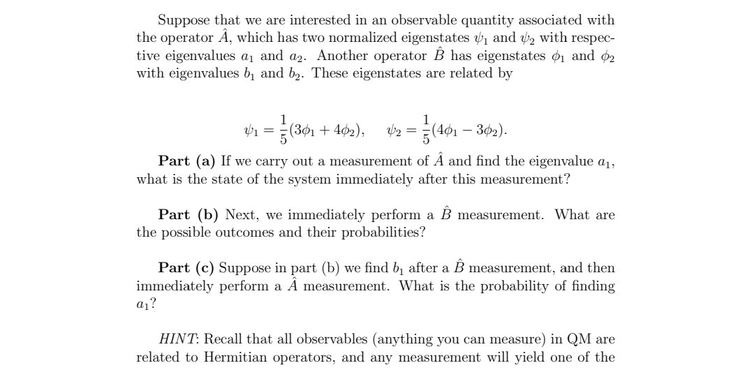 Solved Suppose that we are interested in an observable | Chegg.com