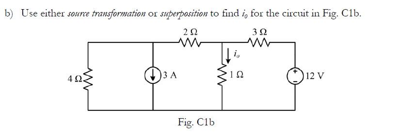 Solved Use superpostion and source transformation to find io | Chegg.com