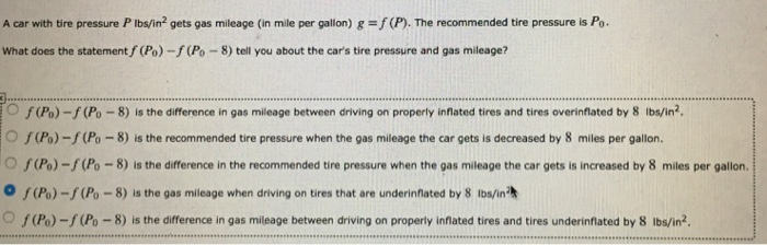 Solved A car with tire pressure P lbs/in2 gets gas mileage ( | Chegg.com