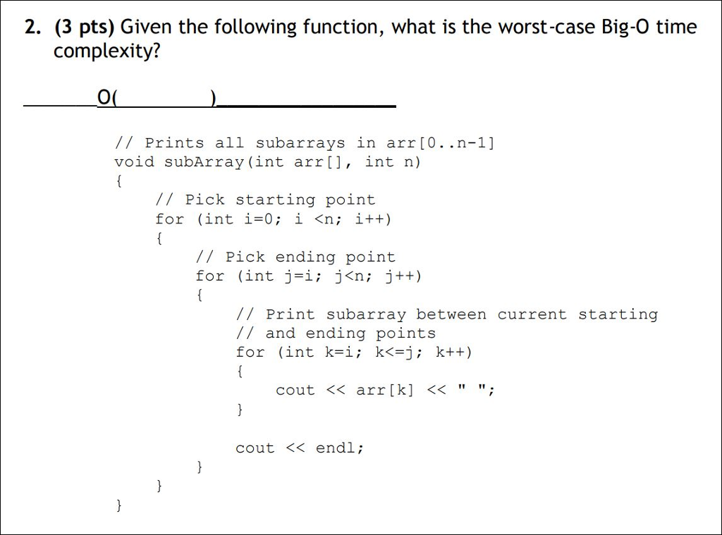 Solved 2. (3 pts) Given the following function, what is the | Chegg.com