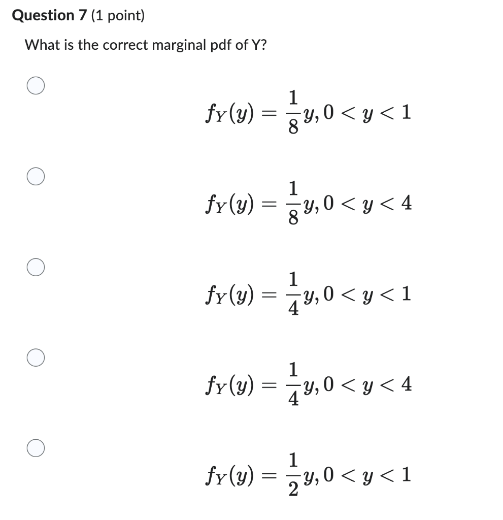 Solved What is the correct marginal pdf of Y ? fY(y)=81y,0 | Chegg.com
