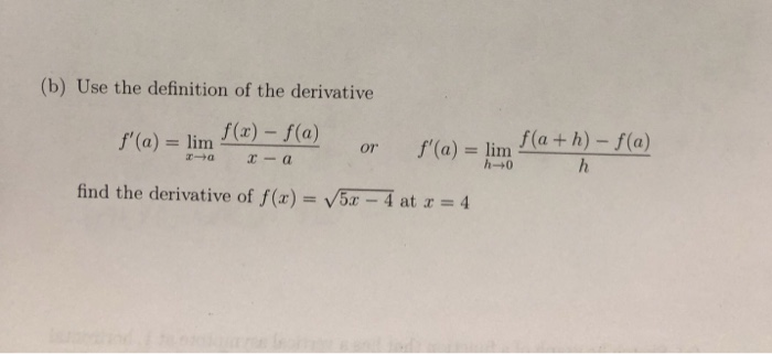 Solved (b) Use the definition of the derivative f' (a) = lim | Chegg.com