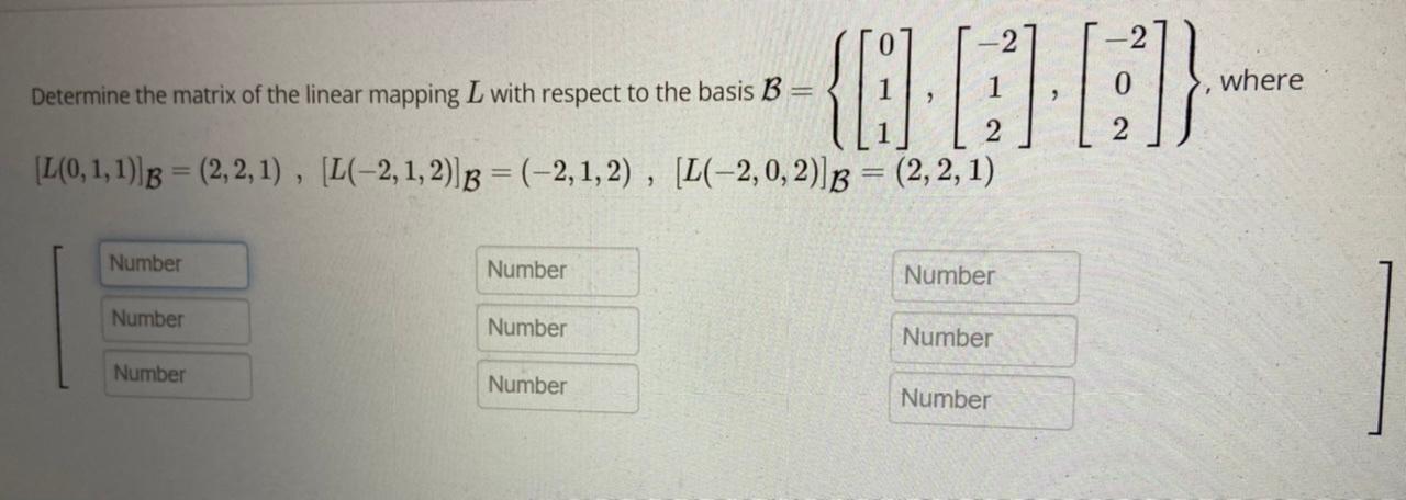 Solved Determine the matrix of the linear mapping L with | Chegg.com