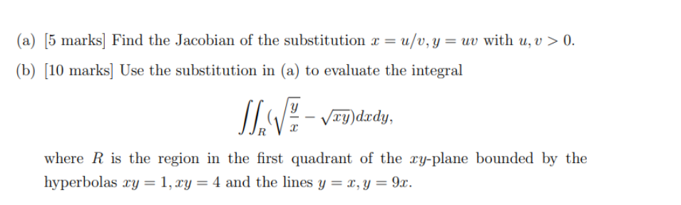 Solved (a) [5 marks) Find the Jacobian of the substitution x | Chegg.com