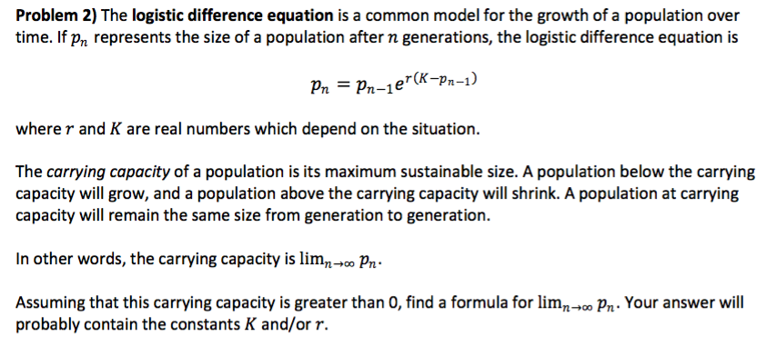 Solved Problem 2) The logistic difference equation is a | Chegg.com