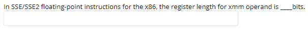 Solved In SSE/SSE2 floating-point instructions for the x86, | Chegg.com