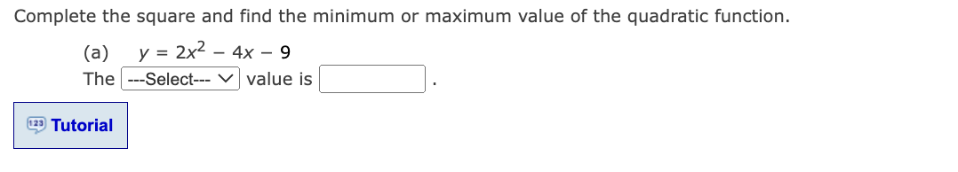 Solved Complete the square and find the minimum or maximum | Chegg.com