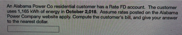 Solved An Alabama Power Co residential customer has a Rate | Chegg.com
