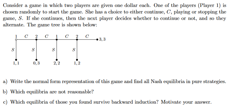 Solved Consider a game in which two players are given one | Chegg.com